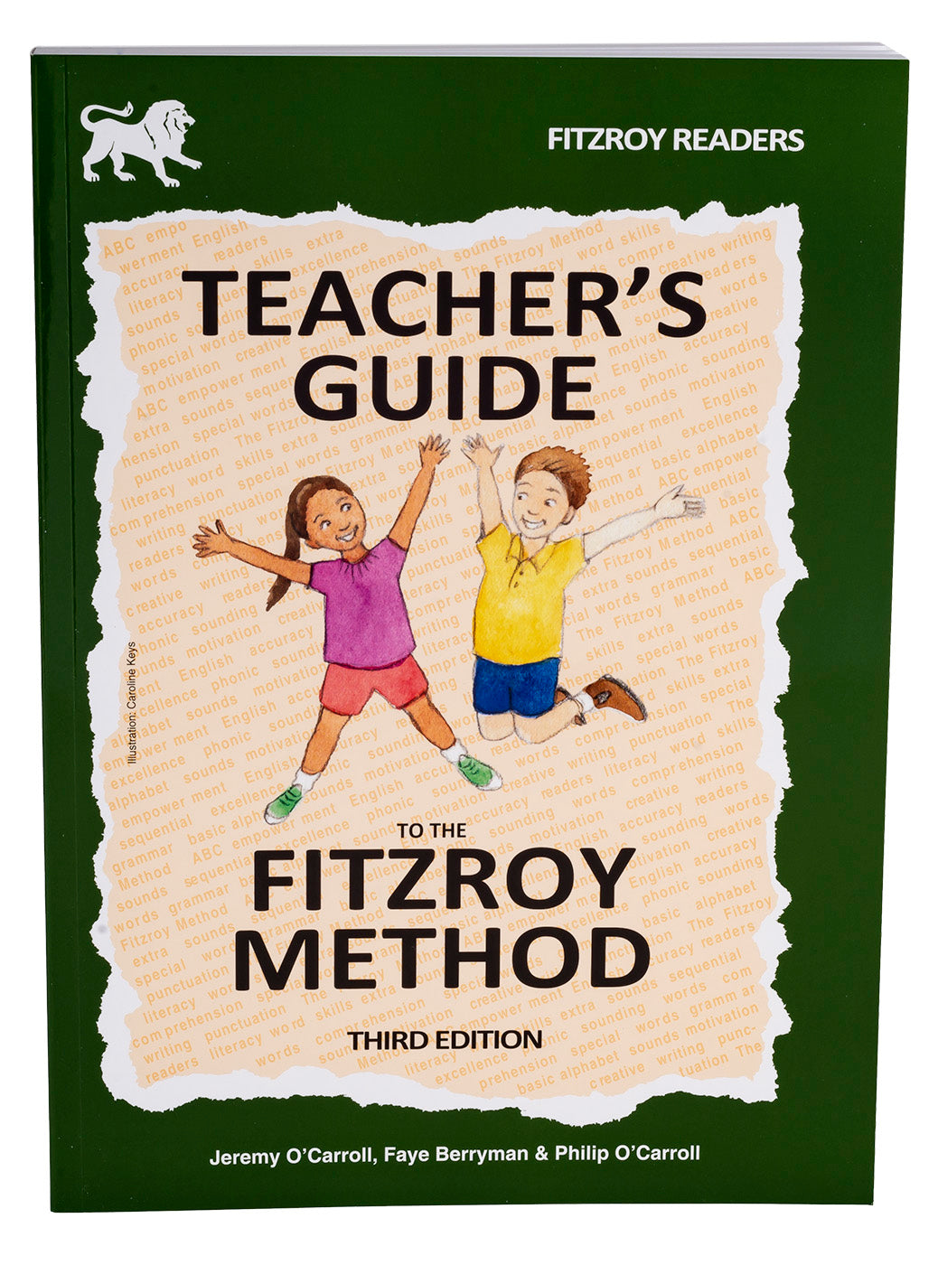 Teacher's Guide to the Fitzroy Method. Fitzroy Readers Phonic Literacy